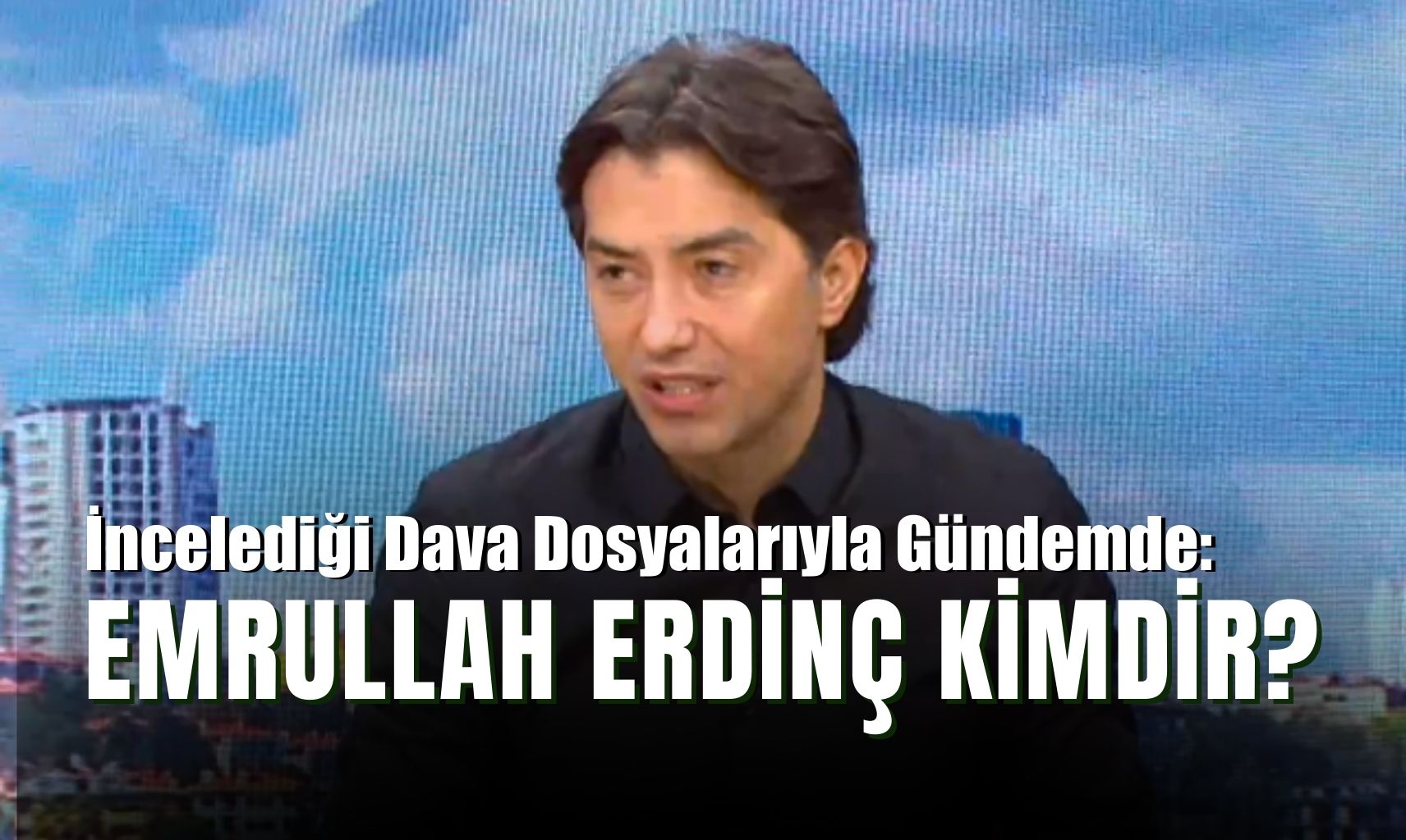 Emrullah Erdinç Kimdir? Çarpıcı Açıklamalarda Bulunan Gazeteci Evli Mi?