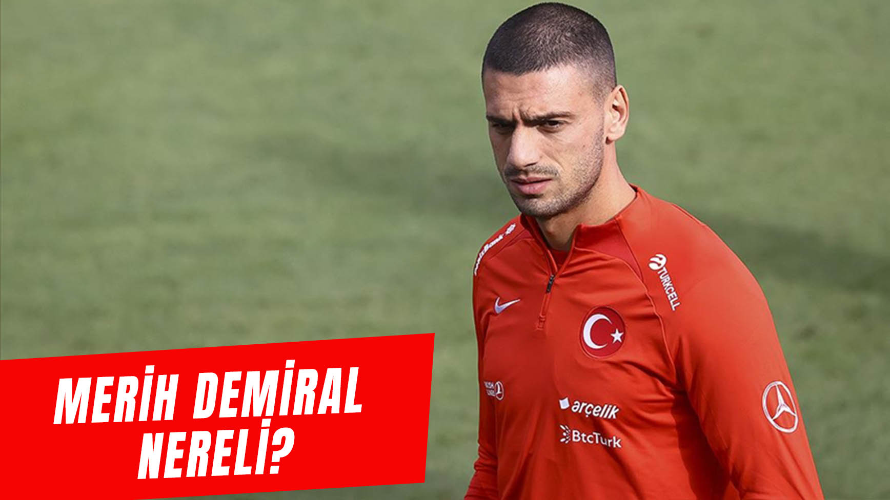 Merih Demiral Aslen Nereli? Kariyeri ve Hayatı!
