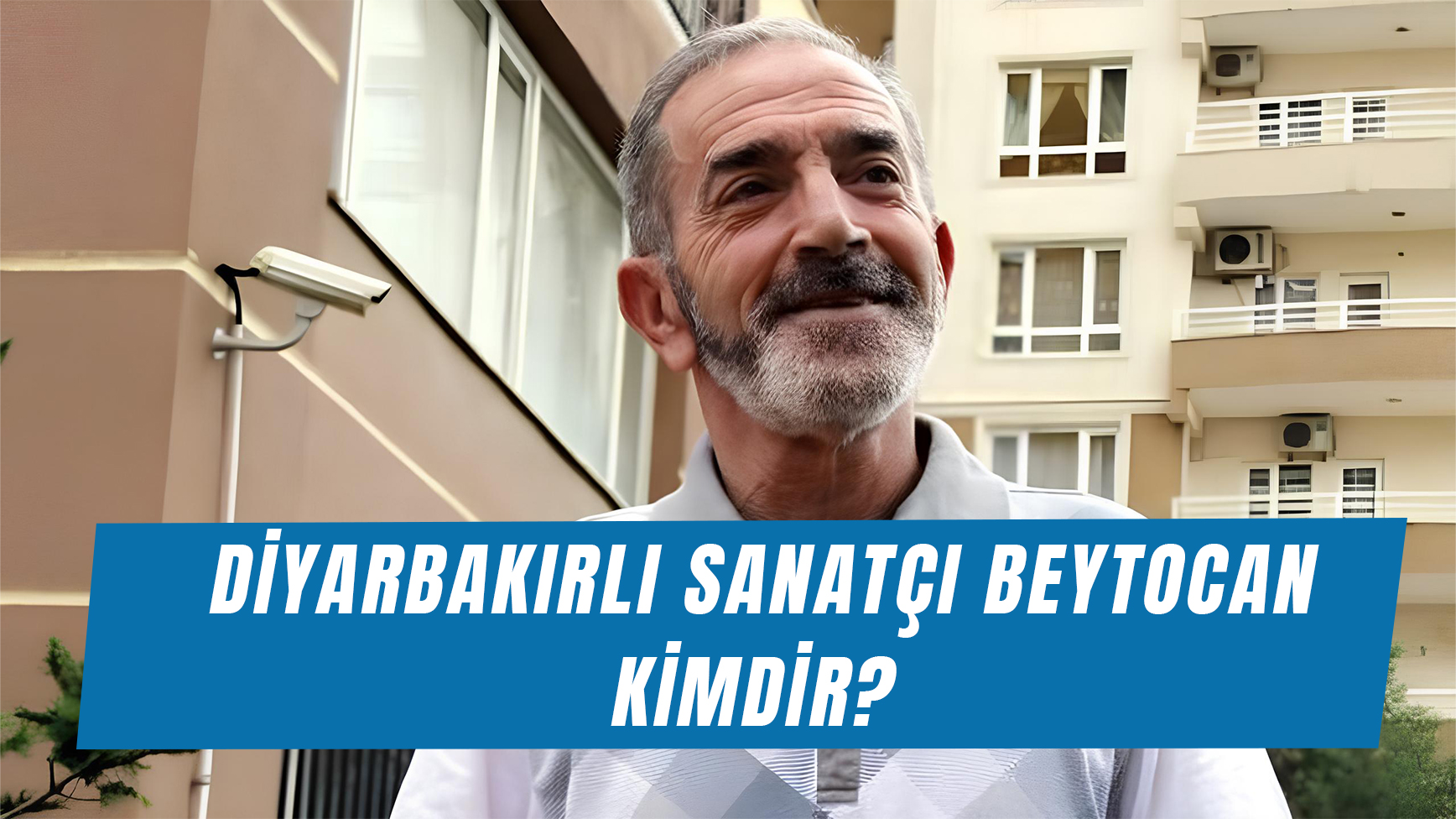 Diyarbakırlı Sanatçı Beytocan Kimdir? Nereli? Ne Zaman Öldü?