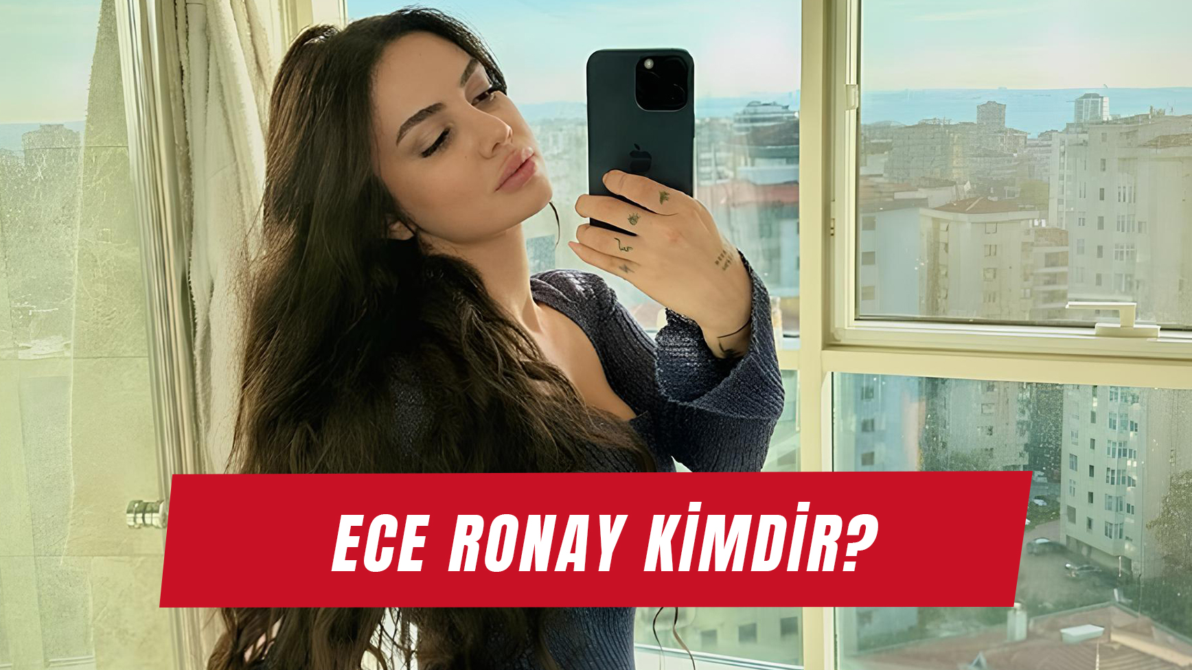Ece Ronay Kimdir? Kaç Yaşında? Nereli?