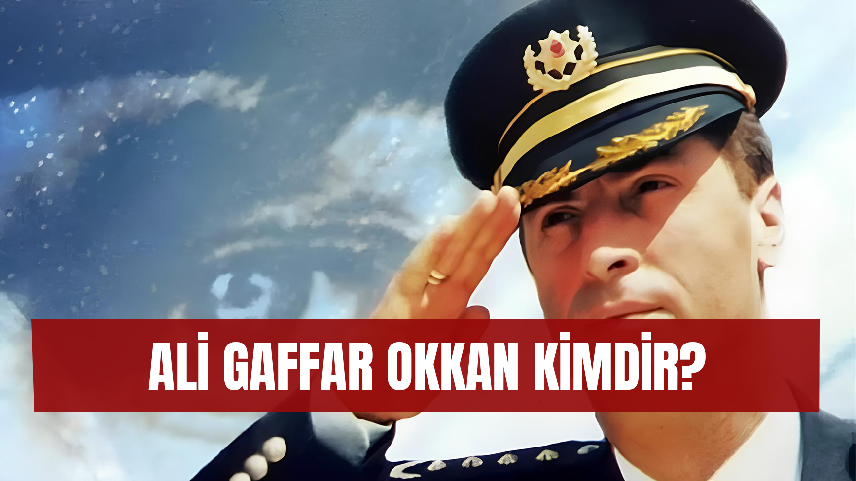 Ali Gaffar Okkan Kimdir? Nereli? Hayatı…